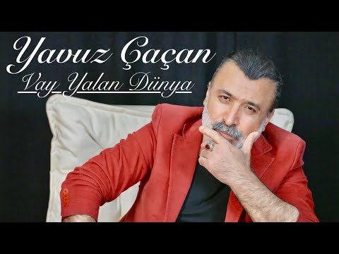 Yavuz Çaçan - Vay Yalan Dünya (©2025 Akademi Müzik Prodüksiyon)