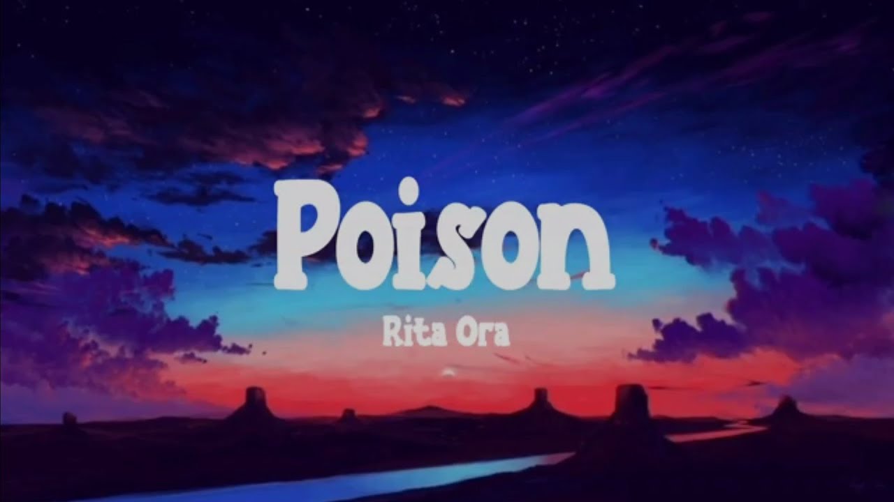 Poison - Rita ora | Lyrics in English - YouTube