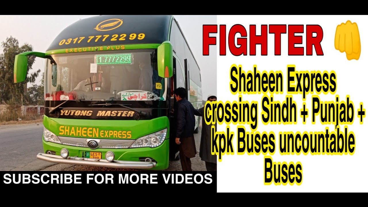 Shaheen Express in Action | Crossing Sindh Punjab and Kpk Buses | also ...