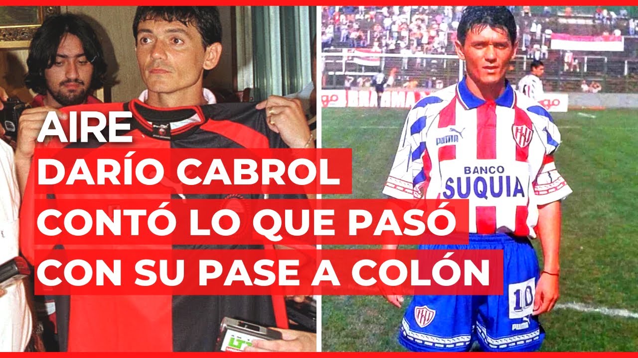 ⚽ Darío Cabrol y la historia de cómo firmó en Colón siendo ídolo de ...