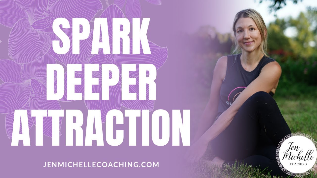 💖 How To Spark Deeper Attraction - YouTube