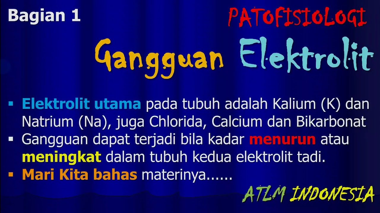 5. Gangguan Keseimbangan Elektrolit Natrium dan Kalium | Patofisiologi ...