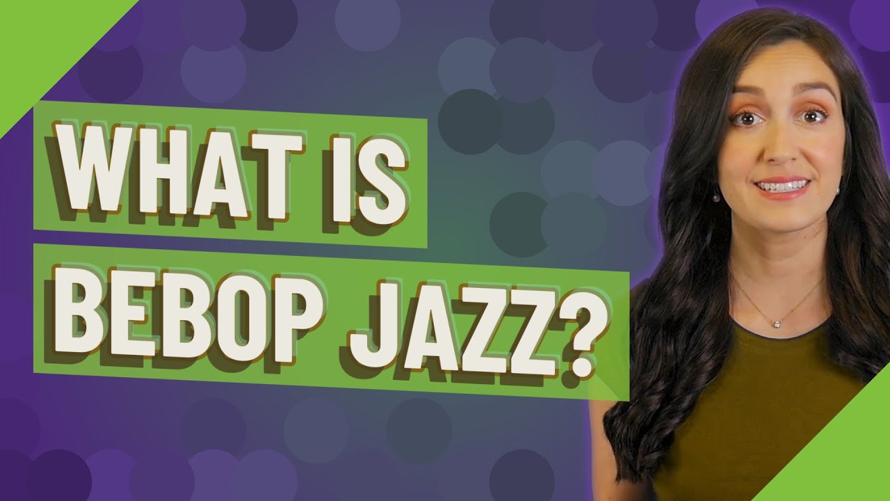 What is bebop jazz? - YouTube