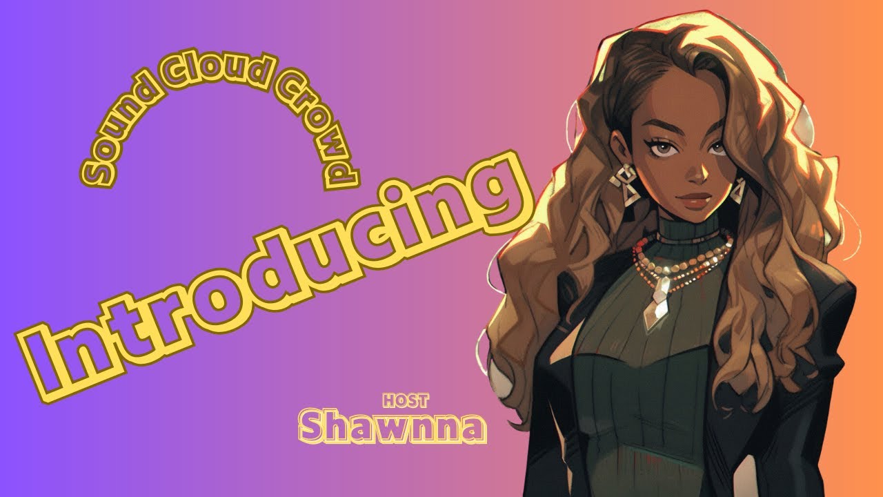 Introducing Shawnaa - The Host of The Sound Cloud Crowd : Taking The Ambient Music Scene by ...