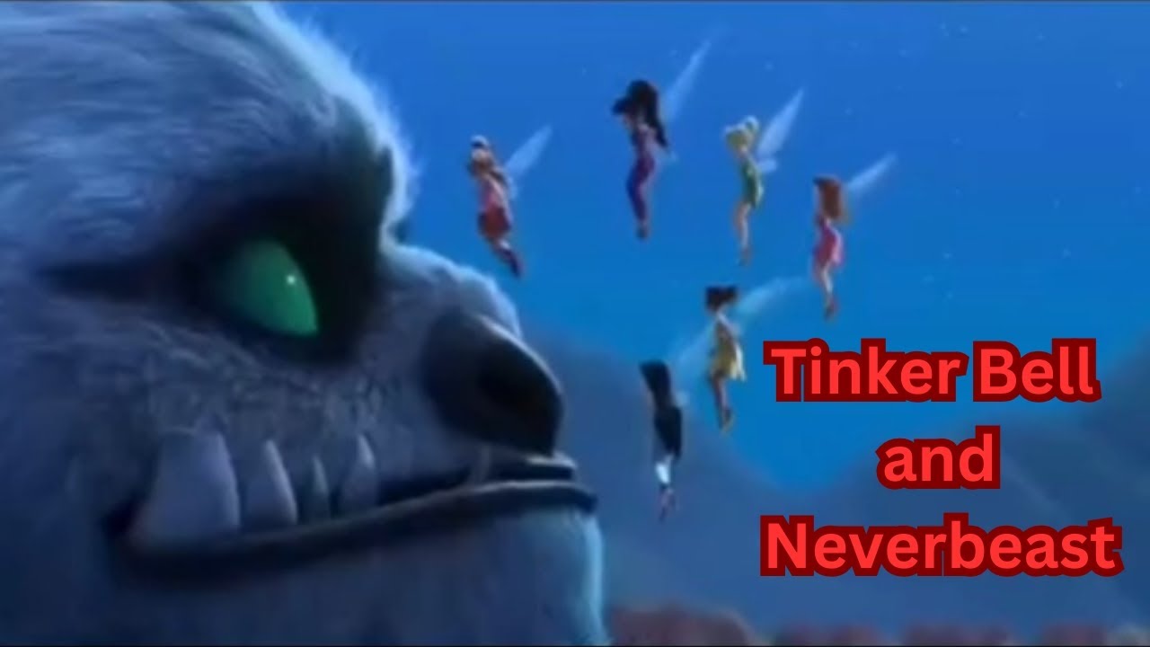 Tinker Bell And The Legend Of The Neverbeast | Tinker Bell's Friendship ...