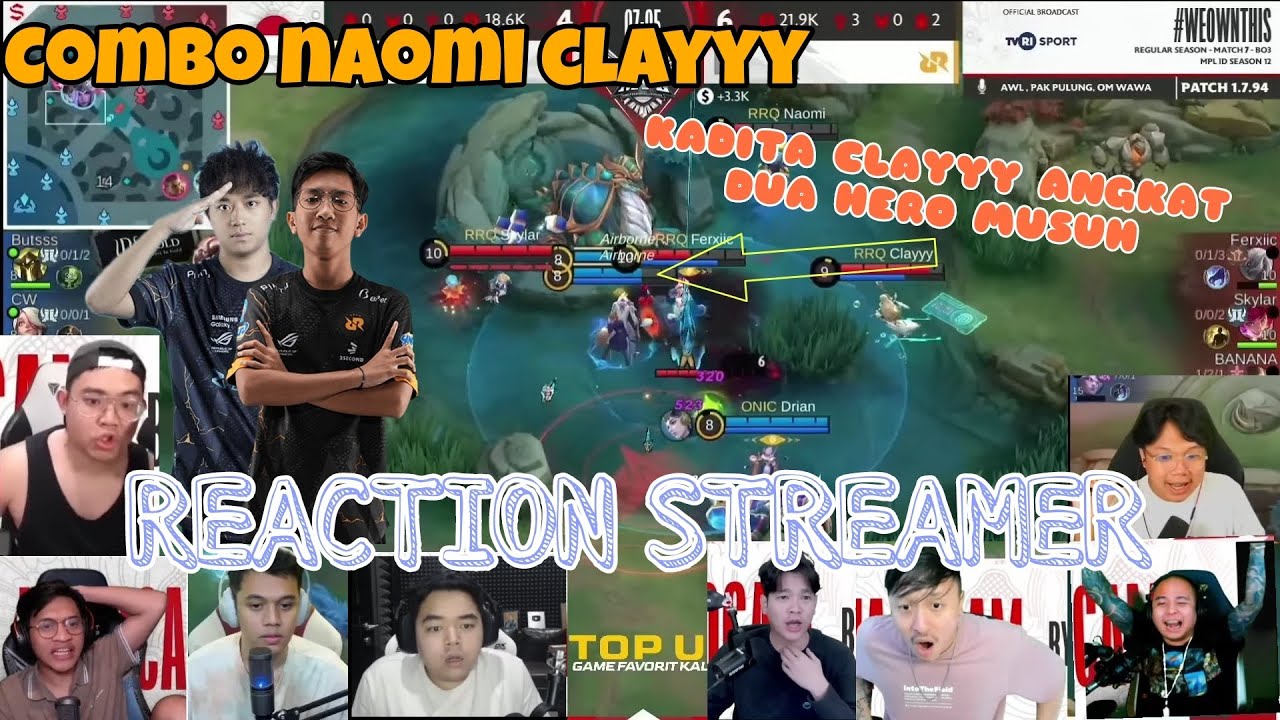 Reaksi Streamer Combo Naomi Clayyy, Angkat 2 Hero Musuh || ONIC VS RRQ ...
