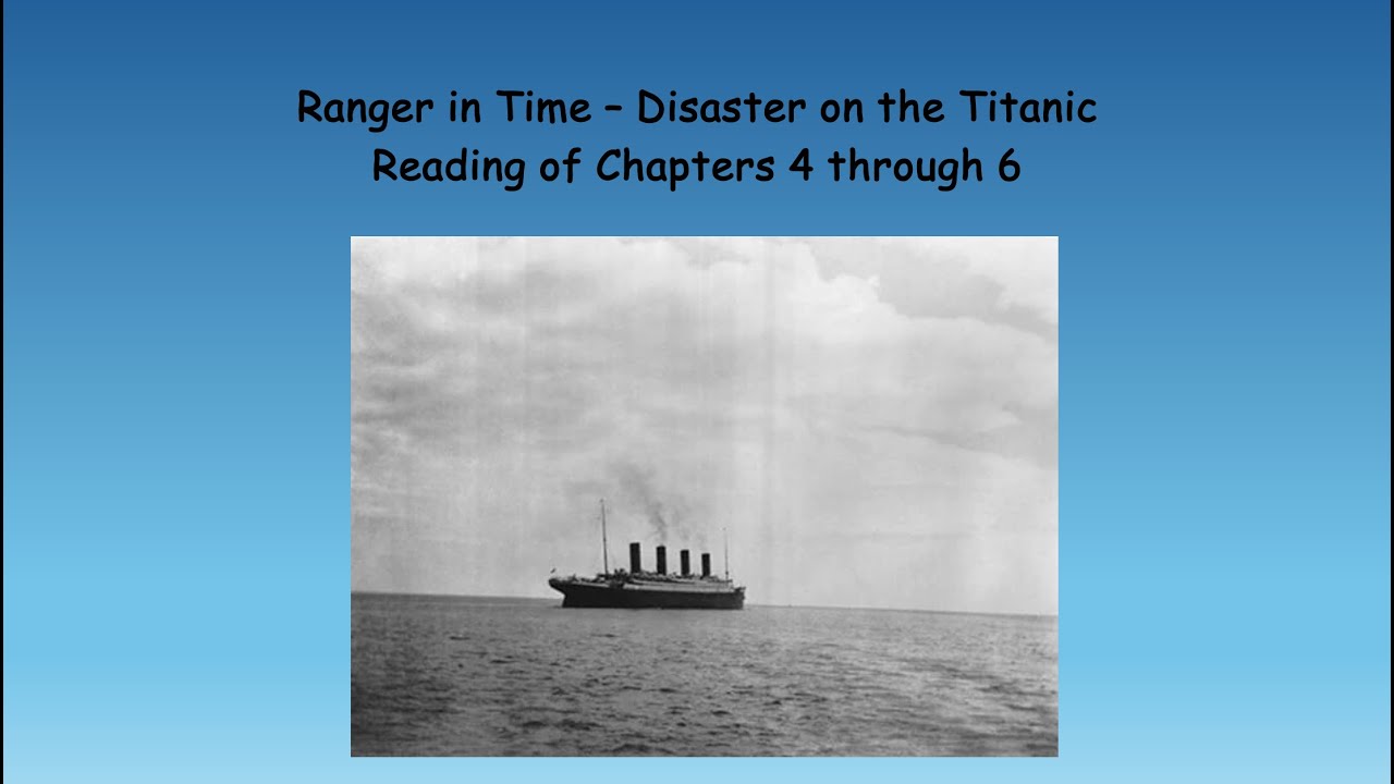 Reading of Chapters 4 through 6 of Ranger in Time Disaster on the ...