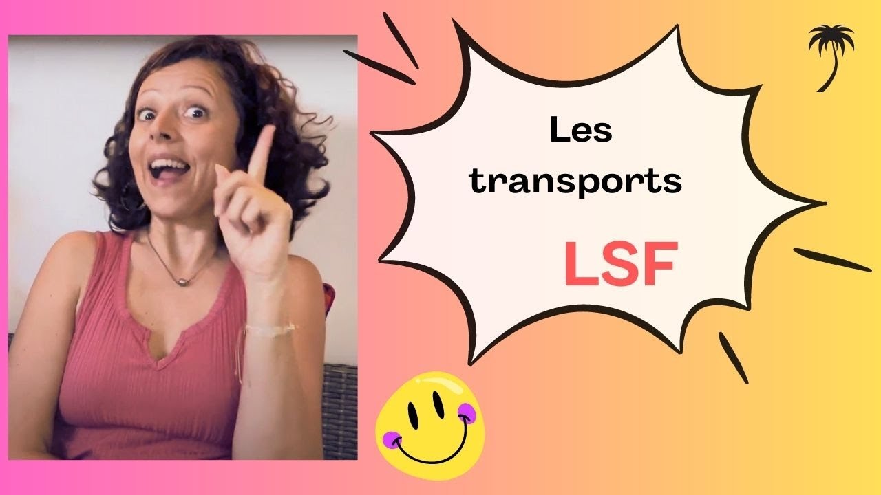 Thème :les transports en LSF ️🚢🛴🚌 - YouTube