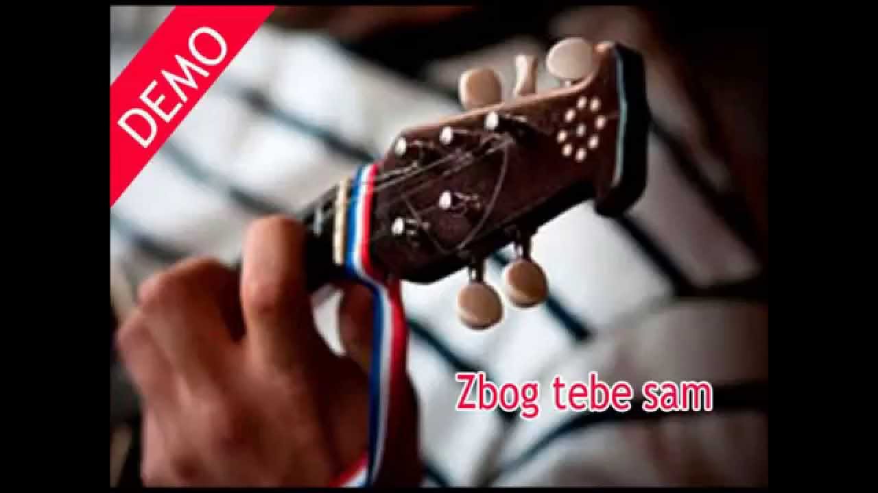 ZBOG TEBE SAM (demo pjesma) - YouTube