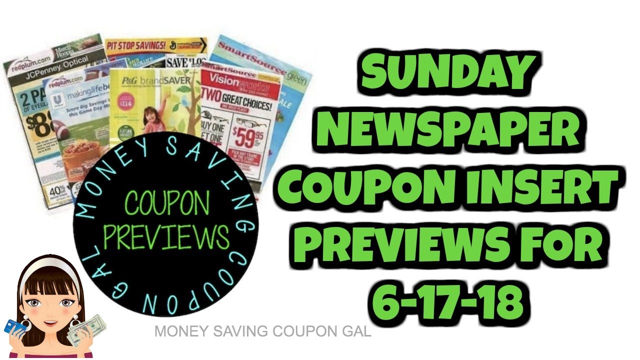 SUNDAY NEWSPAPER COUPON INSERT PREVIEWS FOR 6-17-18 - YouTube