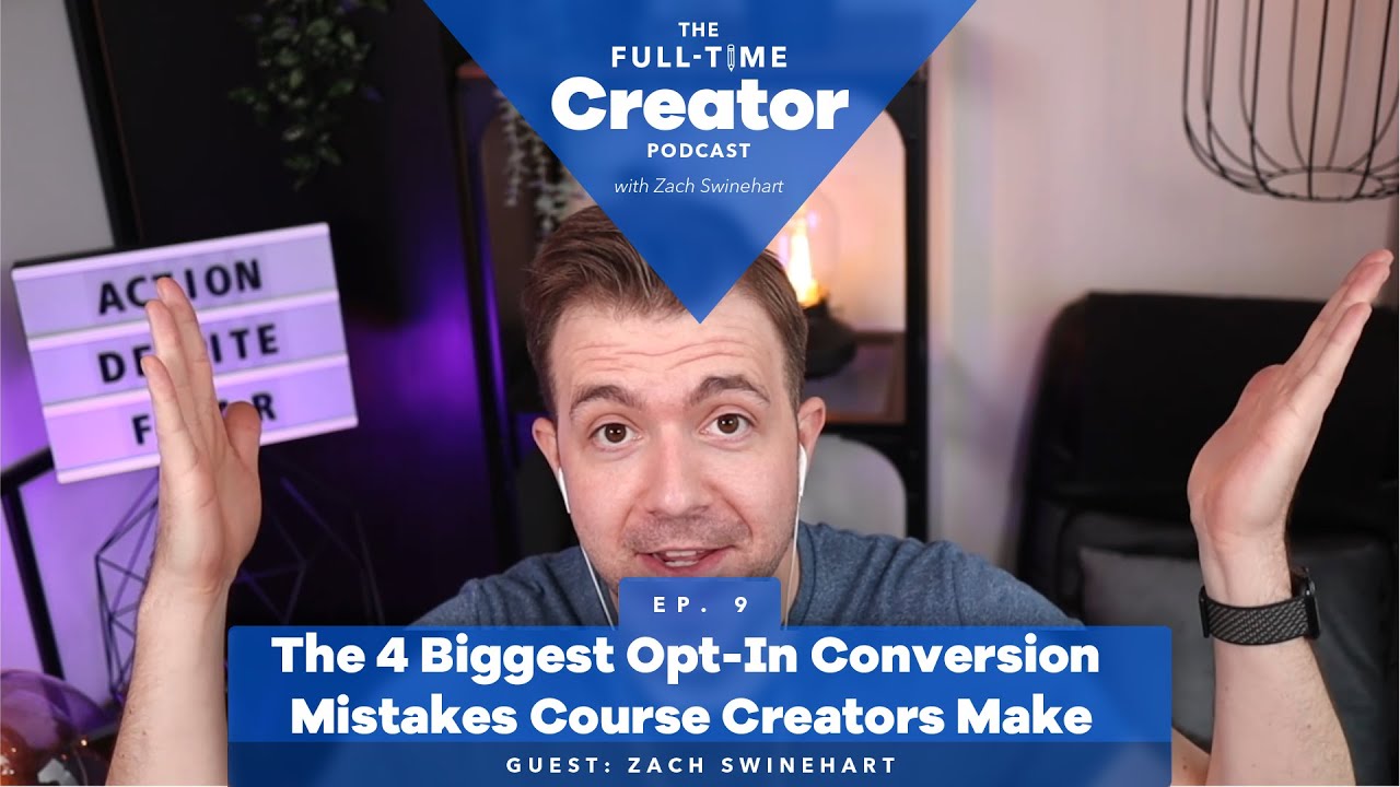 Ep. 9 - The 4 Biggest Opt-In Conversion Mistakes Course Creators Make - YouTube