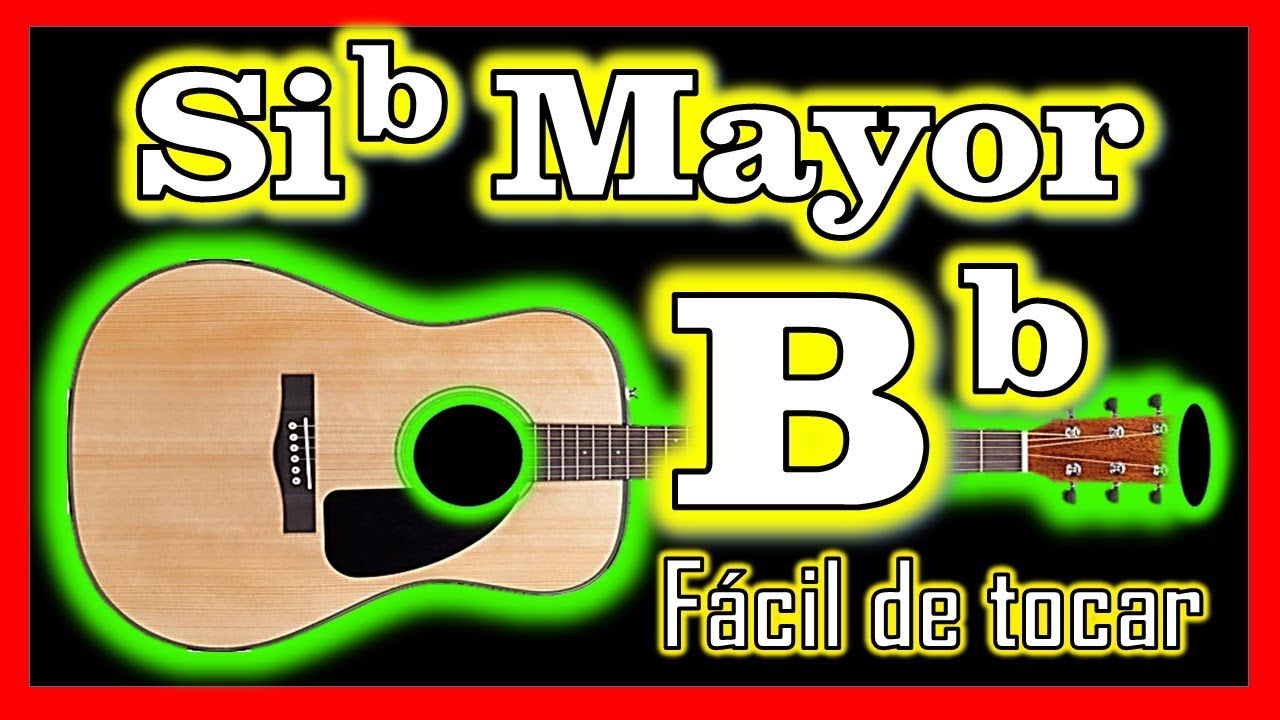 Guitarra Si Bemol Mayor Si B Acorde Guitarra
