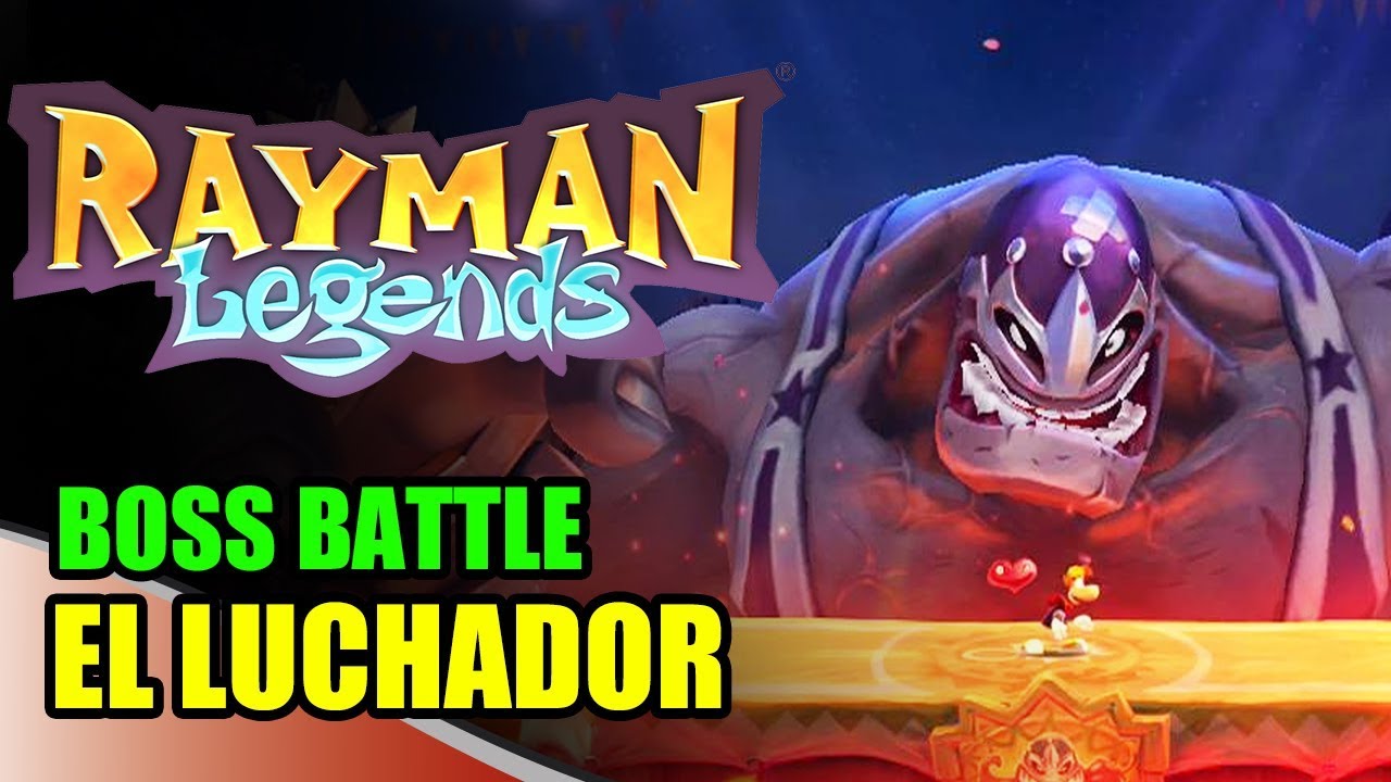 Rayman Legends - BOSS BATTLE: RAYMAN VS EL LUCHADOR - YouTube