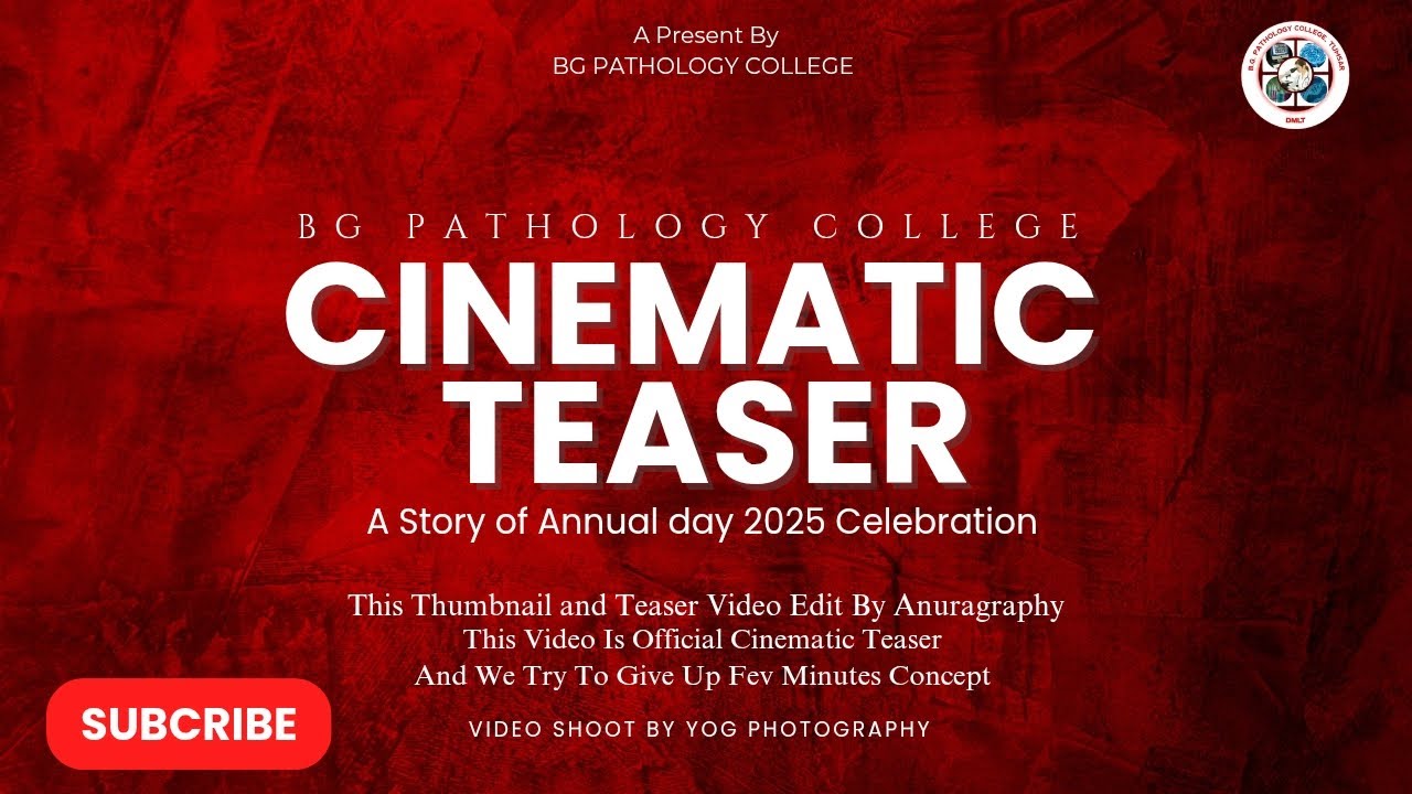CINEMATIC TEASER | BG Pathology college | A story Of Annual Day 2025 ...