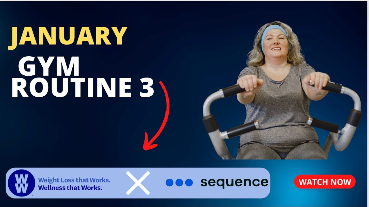 WW Clinic January Gym Exercises Routine 3 - YouTube