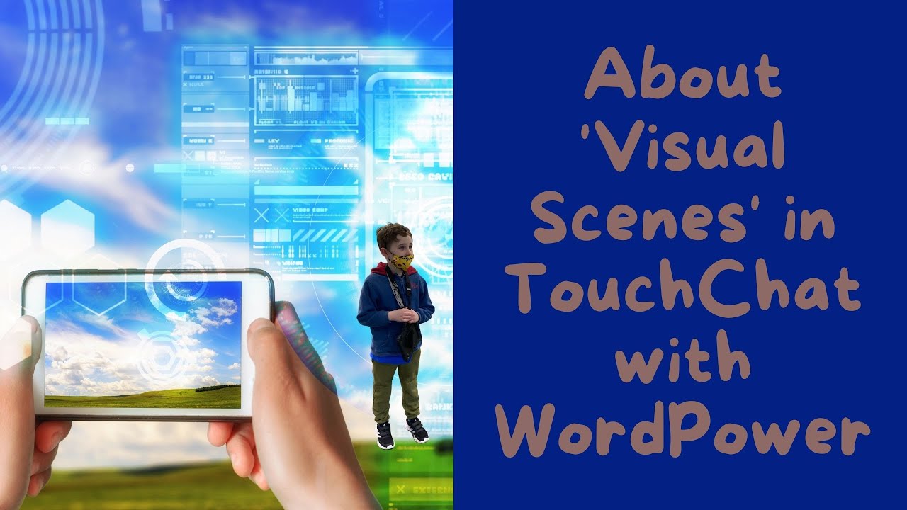 About Visual Scenes in TouchChat with WordPower AAC - YouTube
