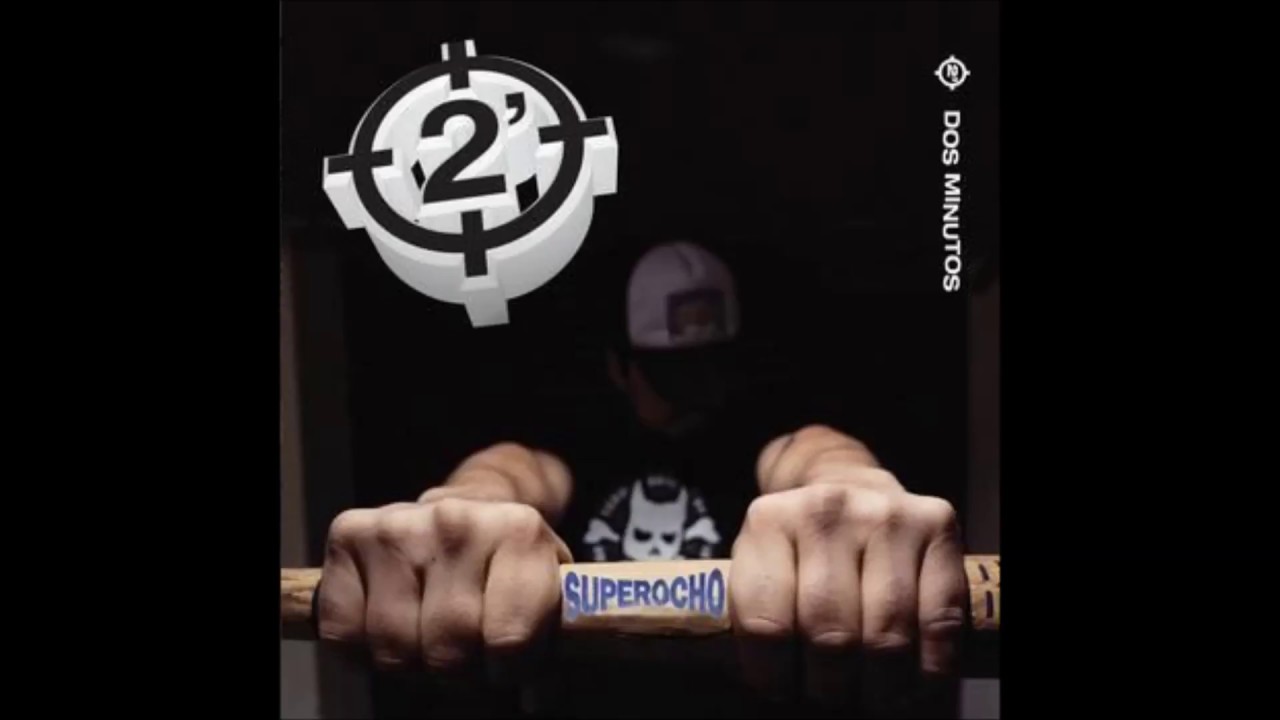 2 Minutos - Superocho (Full Album) - YouTube