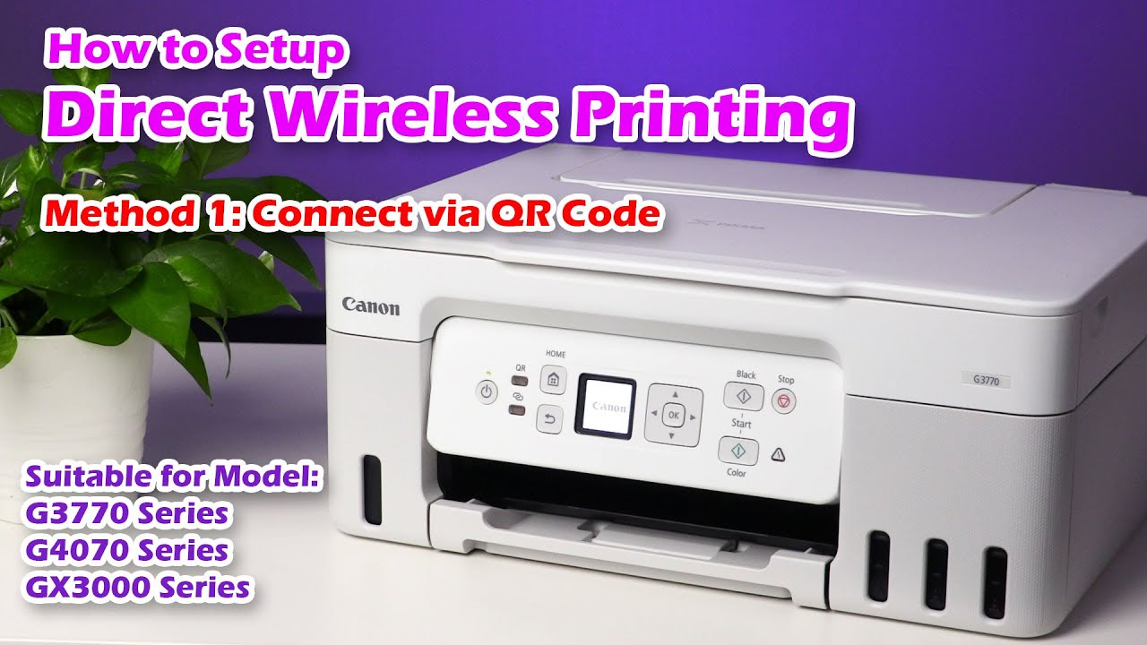Method 1: Wi-Fi Direct Setup Guide via QR Code Connection - Canon G3070 ...