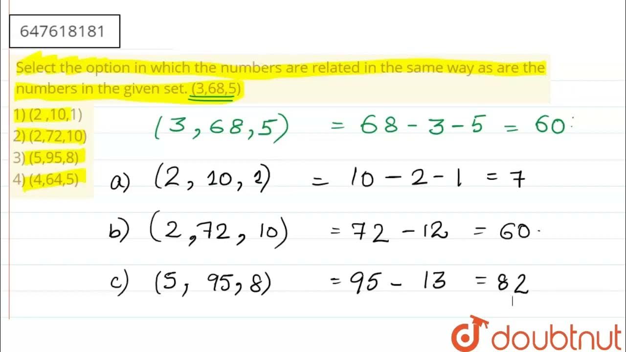 Select the option in which the numbers are related in the same way as ...
