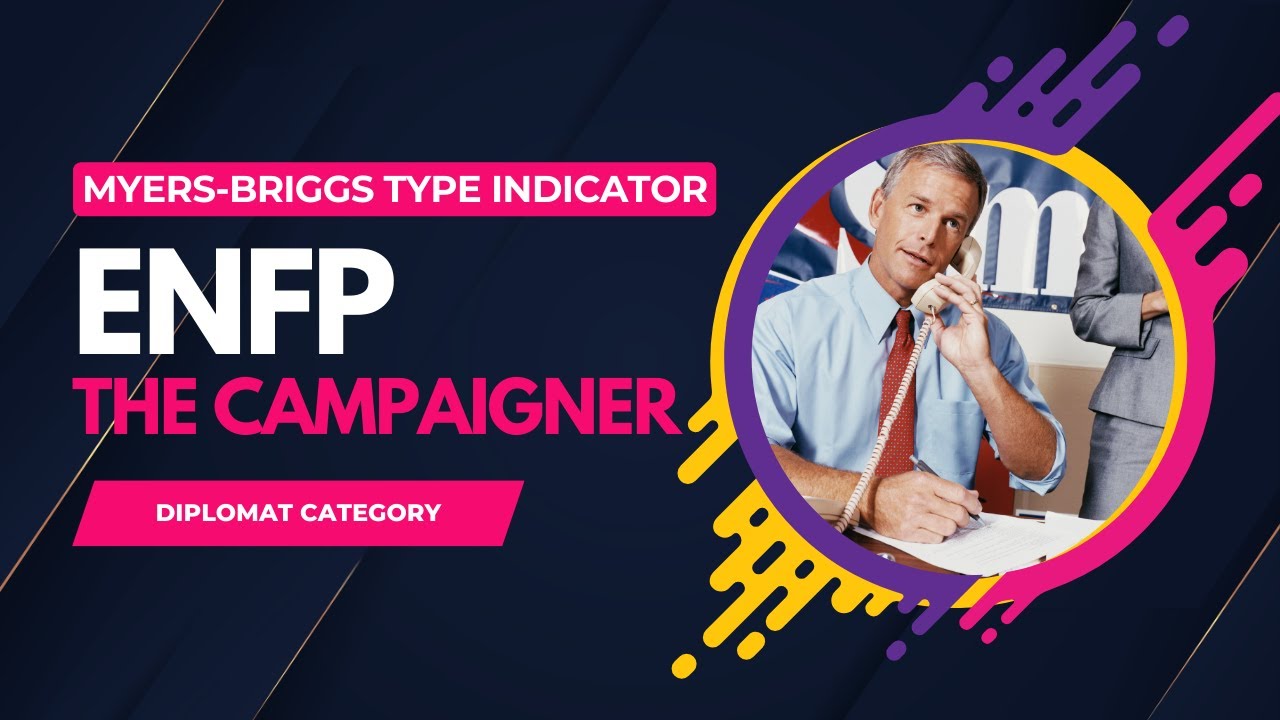 ENFP Personality Type | The Campaigner - YouTube