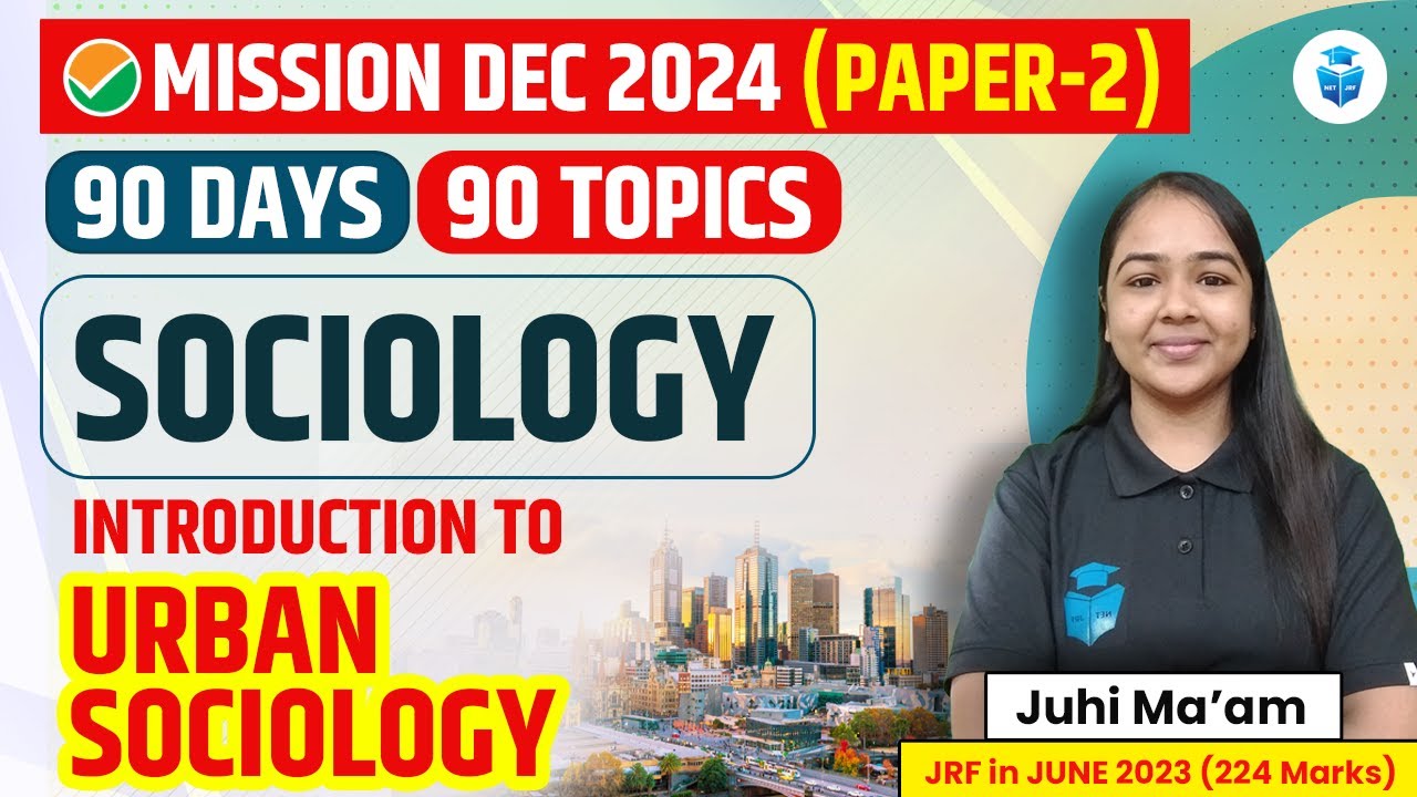 Introduction to Urban Sociology | UGC NET Sociology by Juhi Mam | UGC ...