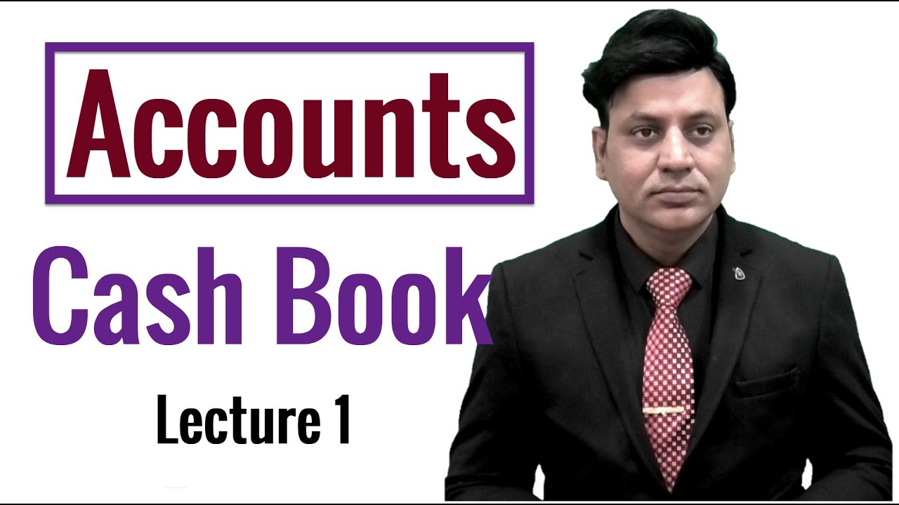 Cash Book: Accounts: How to Prepare Cash Book I CA I CMA I CS I - YouTube