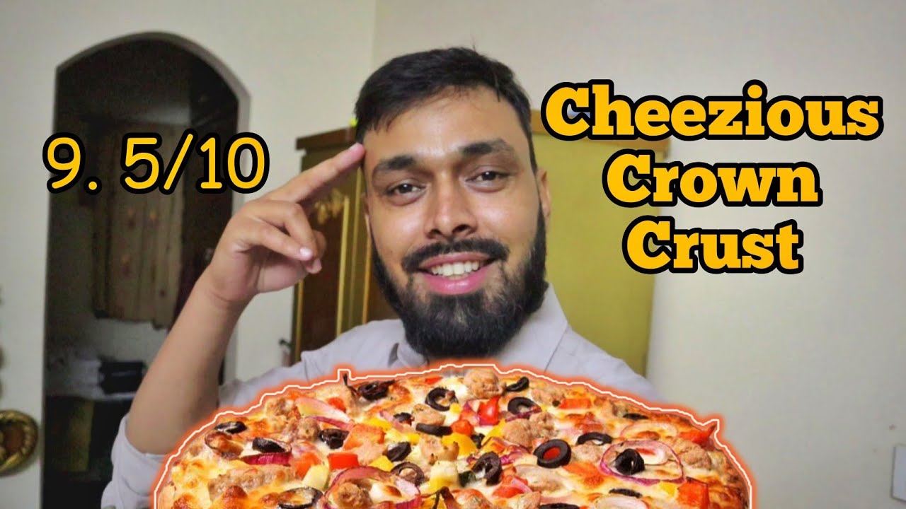 CHEEZIOUS PIZZA | CROWN CRUST | 9.5/10 - YouTube