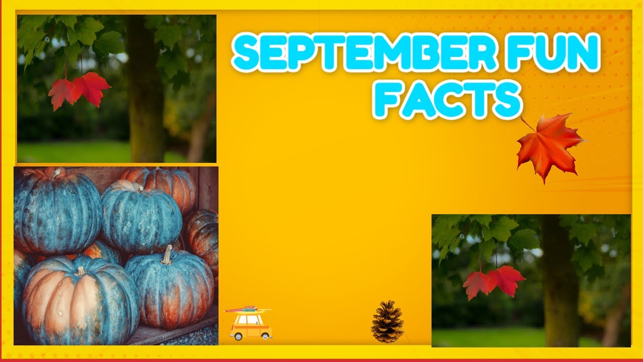 SEPTEMBER FUN FACTS - YouTube