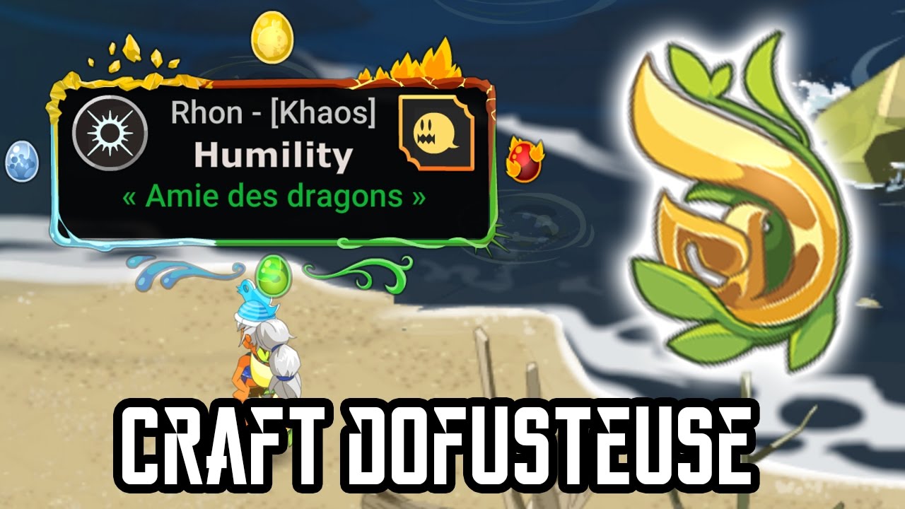 [Dofus] Humility - CRAFT DOFUSTEUSE 2 ANS PLUS TARD ! - YouTube
