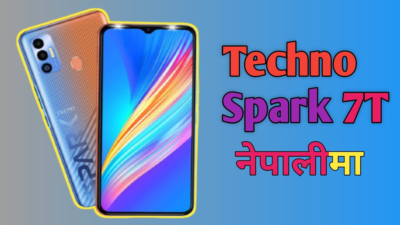 Techno Spark 7T Launched In Nepal 2021⚡ price & Full Specs 😱🔥 - YouTube