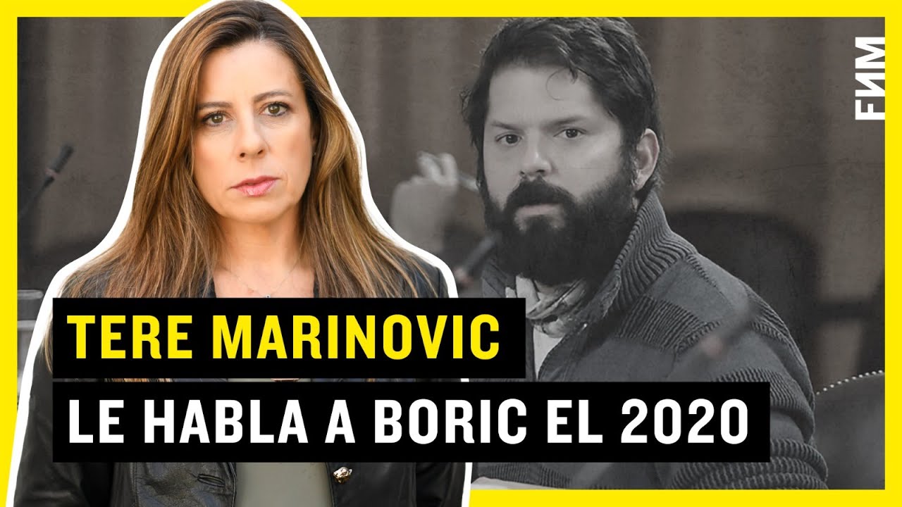 Tere Marinovic le habla a Boric el 2020 - YouTube