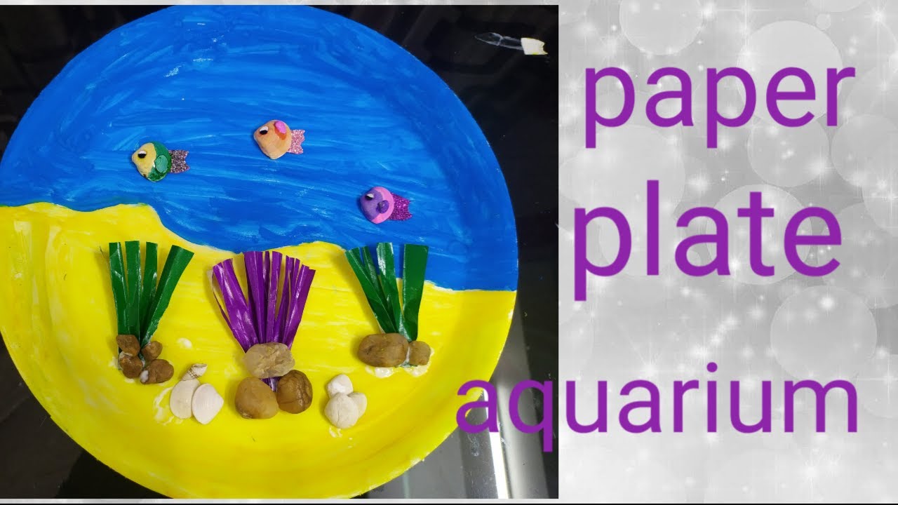 Paper plate aquarium | DIY Fish aquarium | sea habitat | aquarium model ...