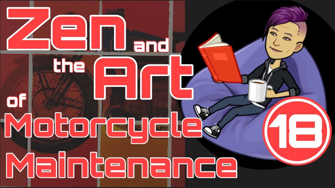 Zen and the Art of Motorcycle maintenance | Night 18 | book reading ...