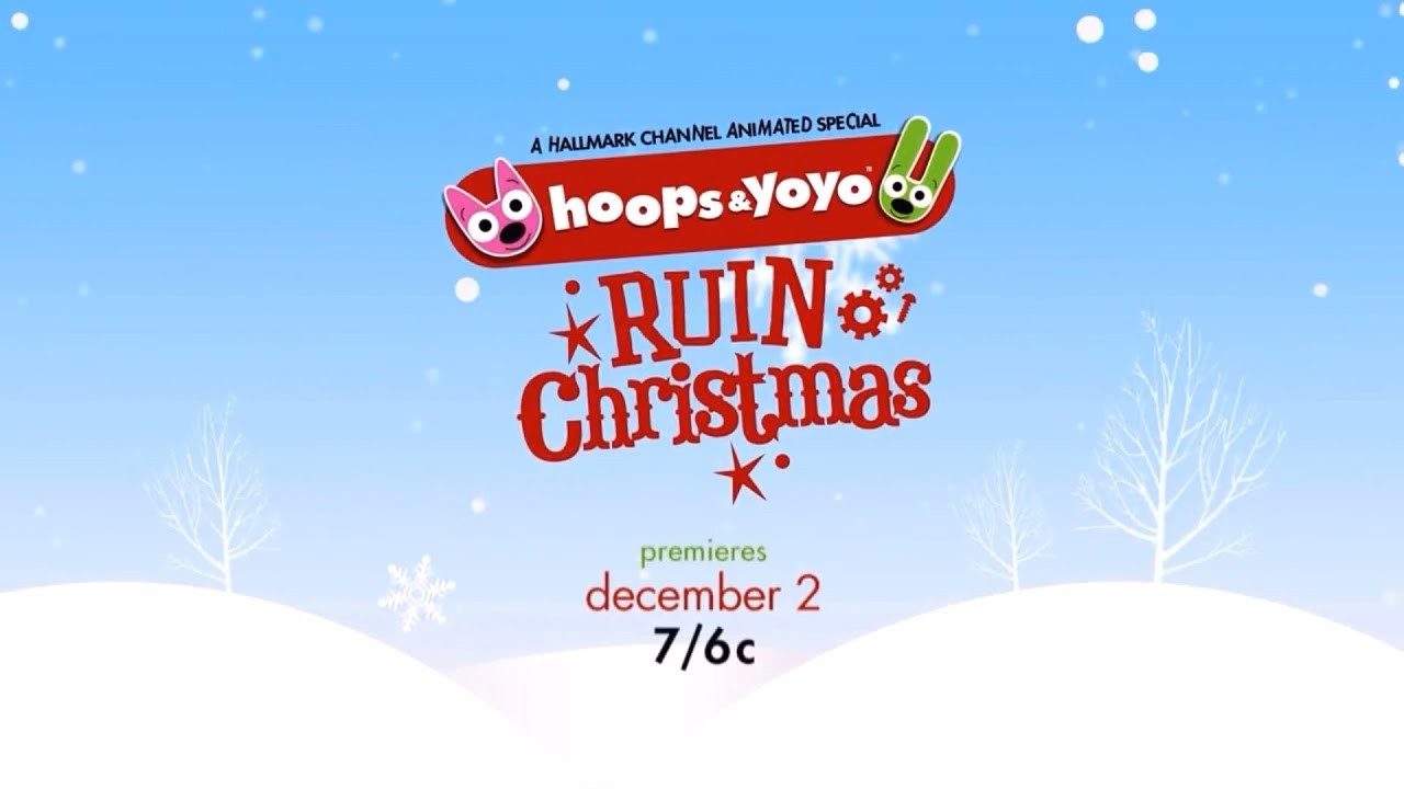 Hallmark Channel - Hoops & Yoyo Ruin Christmas - Premiere Promo - YouTube