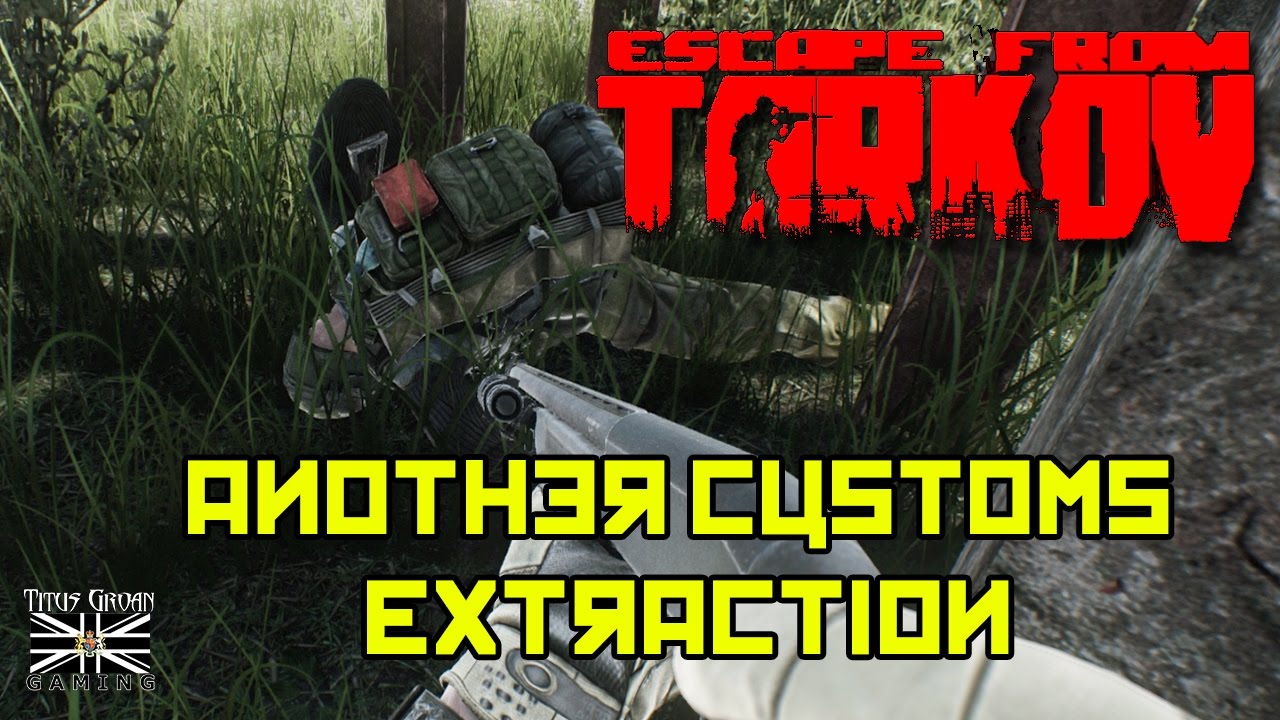 Escape From Tarkov Alpha: "Another Customs Extraction" - YouTube