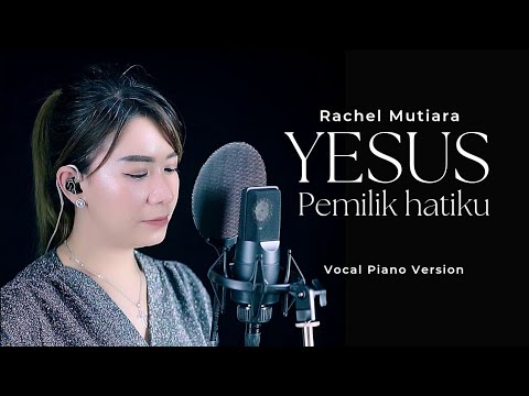 Jesus My Heart's Owner (in Indonesian) - Rachel Mutiara - YouTube Music