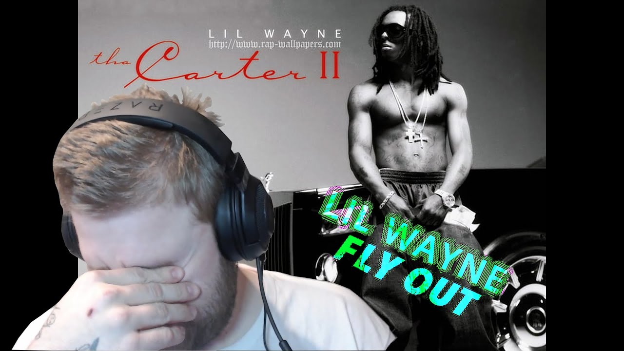 Lil Wayne Fly out - Tha Carter 2 - (First Reaction) - YouTube