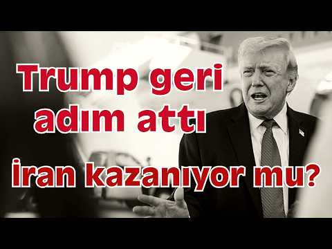 Trump geri adım attı, İran kazanıyor mu?