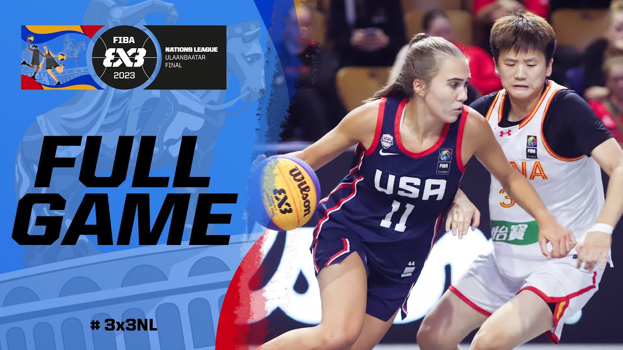 China 🇨🇳 vs USA (U21) 🇺🇸 | Full Game | FIBA 3x3 Nations League 2023 Women's Final - YouTube