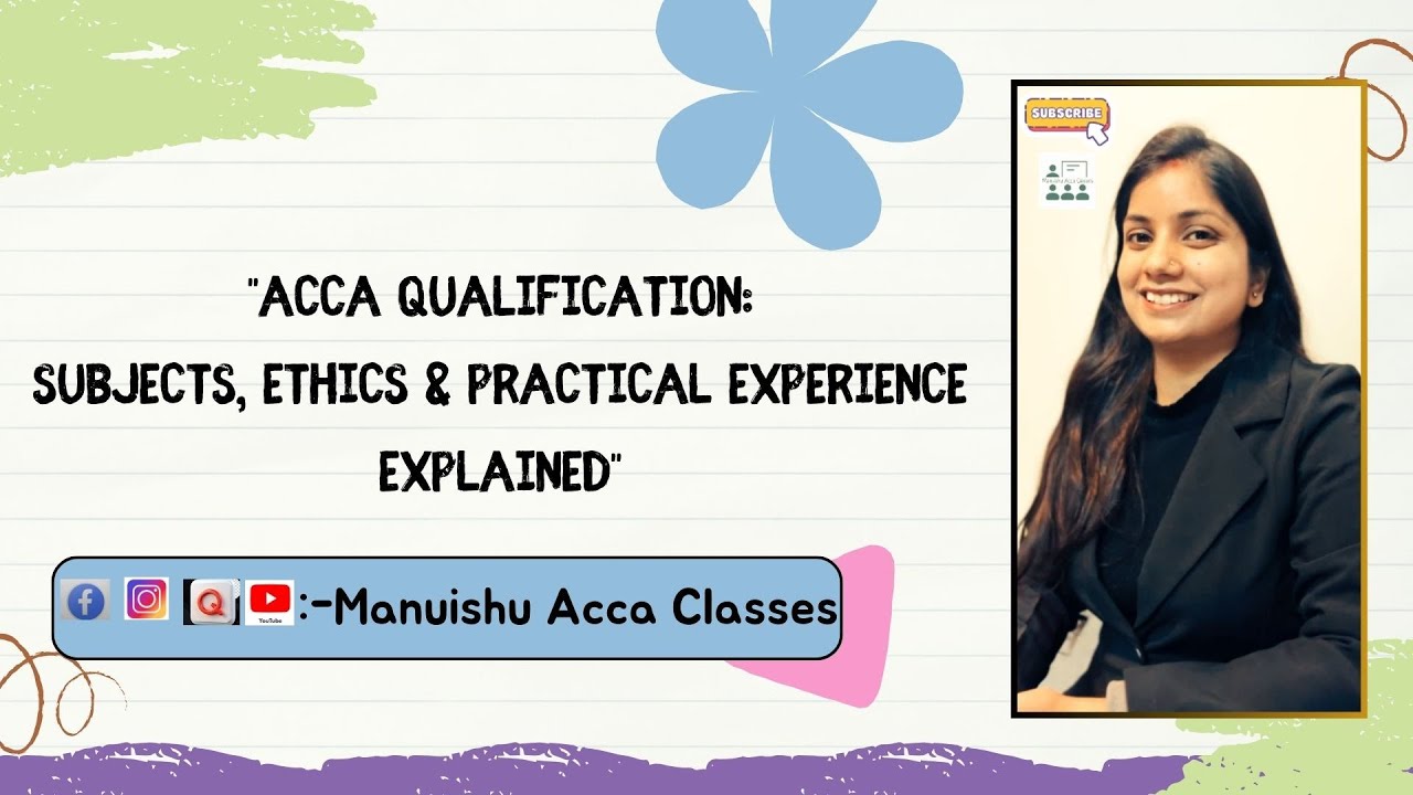 "ACCA Qualification: Subjects, Ethics & Practical Experience Explained ...