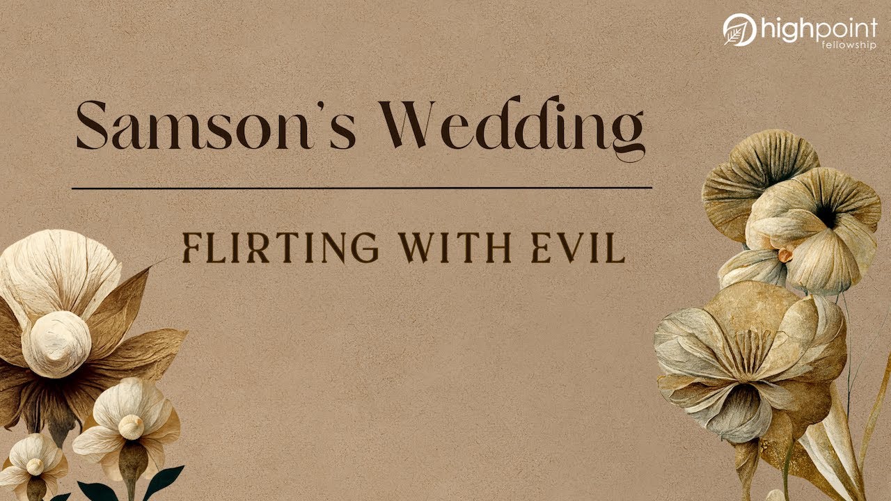 Samson's Wedding | Flirting with Evil | TW Davis | 3-9-2025 - YouTube