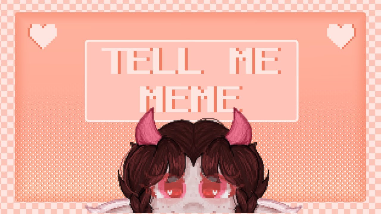 TELL ME // ANIMATION MEME // ART TRADE/GIFT - YouTube