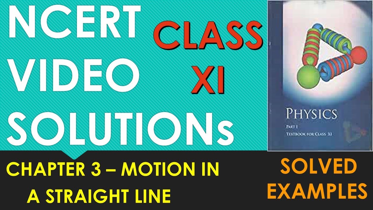 EXAMPLE 3.6 |MOTION IN A STRAIGHT LINE | CHAPTER 3| CLASS 11 PHYSICS ...
