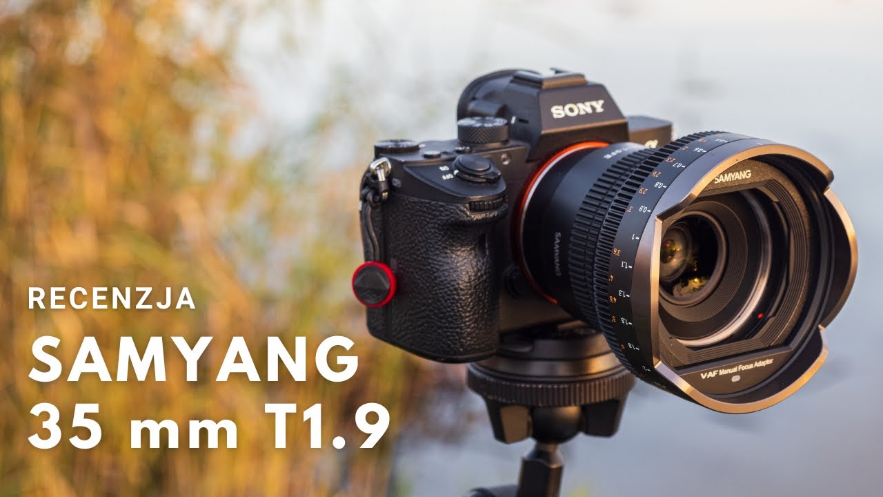 Samyang 35 Mm T1 9 Nowoczesny Obiektyw Do Video Recenzja YouTube samyang-35-mm-t1-9-nowoczesny-obiektyw-do-video-recenzja-youtube