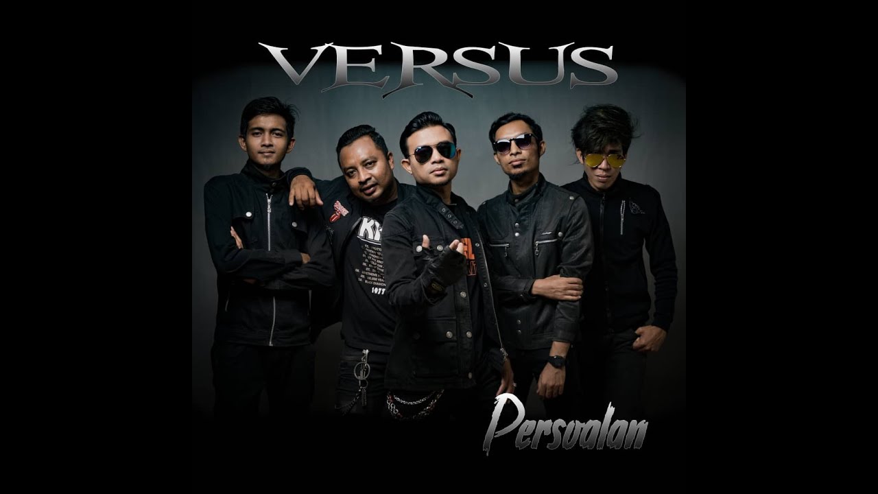 Persoalan - Versus (Official Lyric Video) - YouTube
