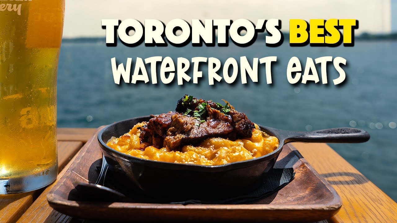 Waterfront Toronto's Best Cheap Eats, Patios & Dining Guide - YouTube