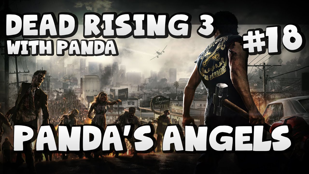 Dead Rising 3 Gameplay #19 - Panda's ANGELS! with Yogscast Panda - YouTube