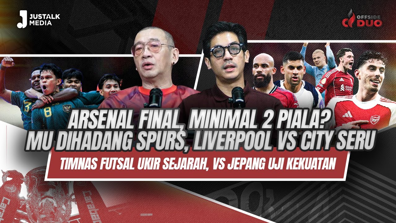 OFFSIDE DUO #314 : ARSENAL FINAL, MINIMAL 2 PIALAMU DIHADANG SPURS ...