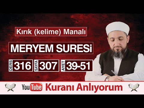 (316) Kırık Manalı Meryem Sûresi 39-51 | Hz İbrahim ve Babası