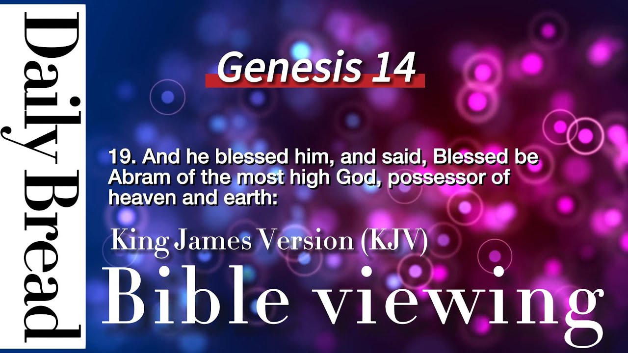Bible viewing - Pentateuch - Genesis 14 성경시청 창세기 14장 - YouTube